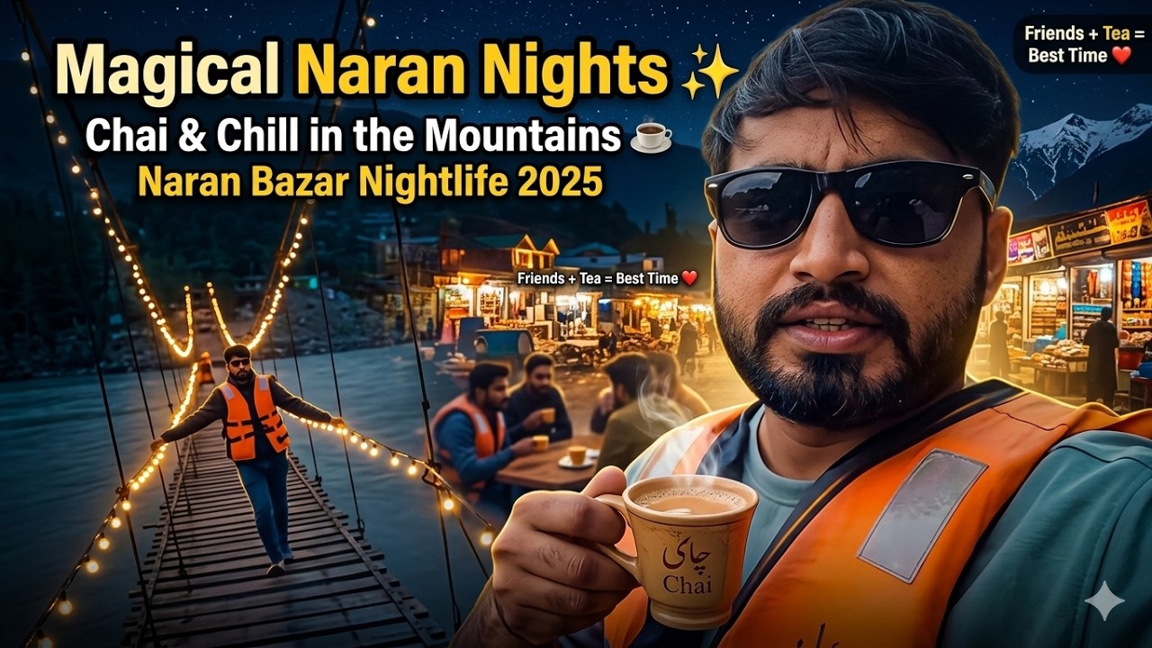 NARAN BAZAR NIGHT View TEA TIME . - YouTube