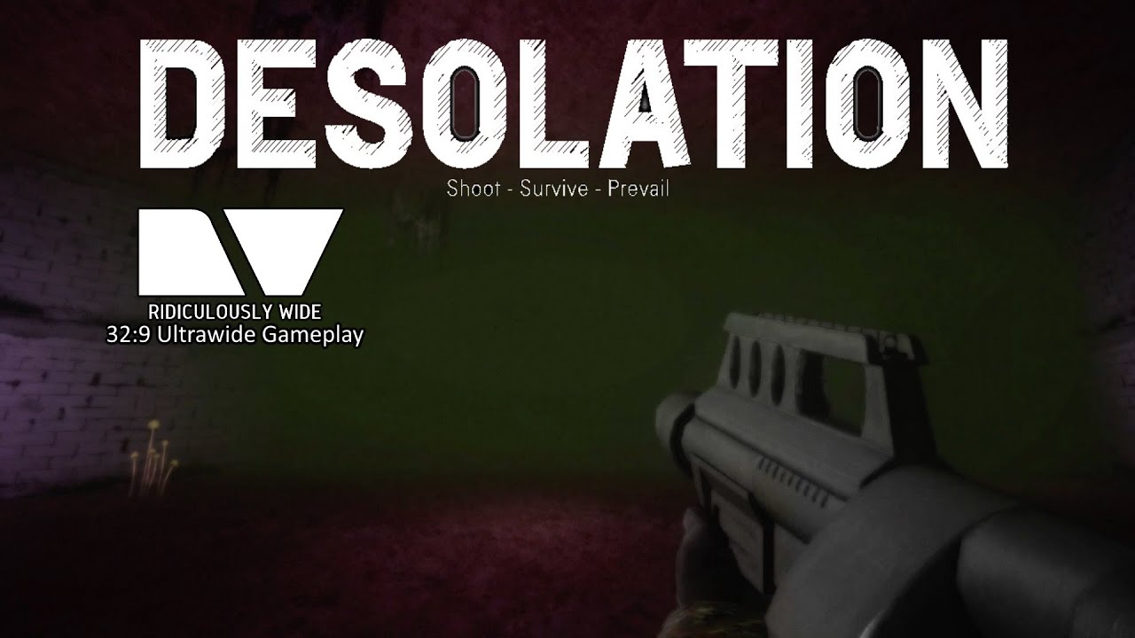 Desolation - Shoot. Survive. Prevail. || 32:9 Gameplay (Easy FPS Editor ...