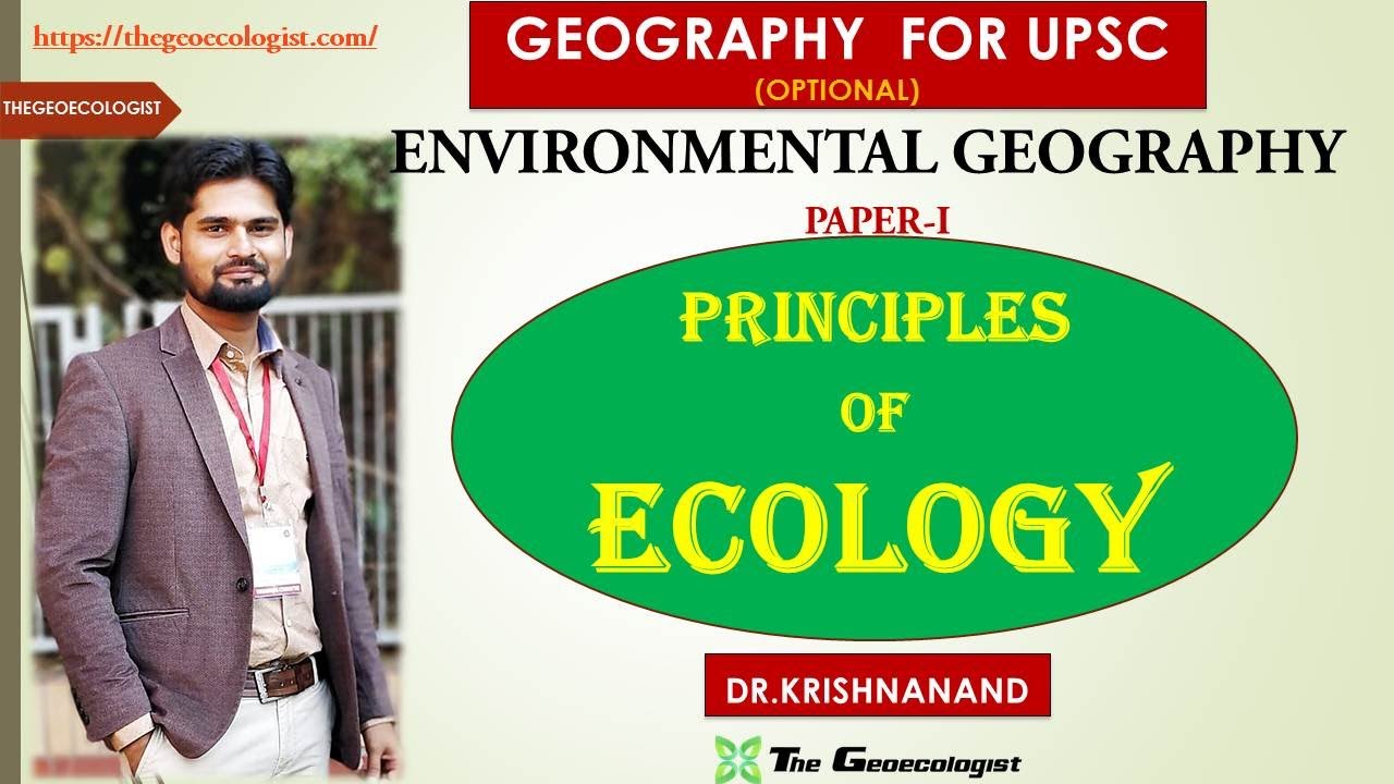 PRINCIPLES OF ECOLOGY | ENVIRONMENTAL GEOGRAPHY| GEOGRAPHY OPTIONAL ...