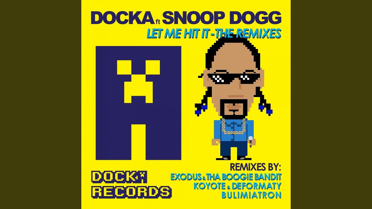 Let Me Hit It (feat. Snoop Dogg) - YouTube