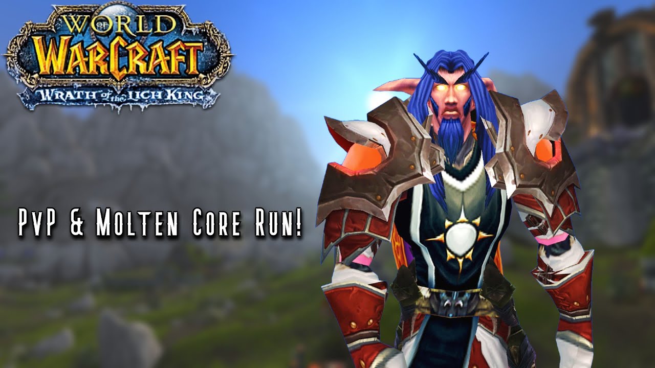 WoW WotLK Classic PvP & PvE: MURKIN' FOLKS AND MOLTEN CORE MOG RUN - We ...