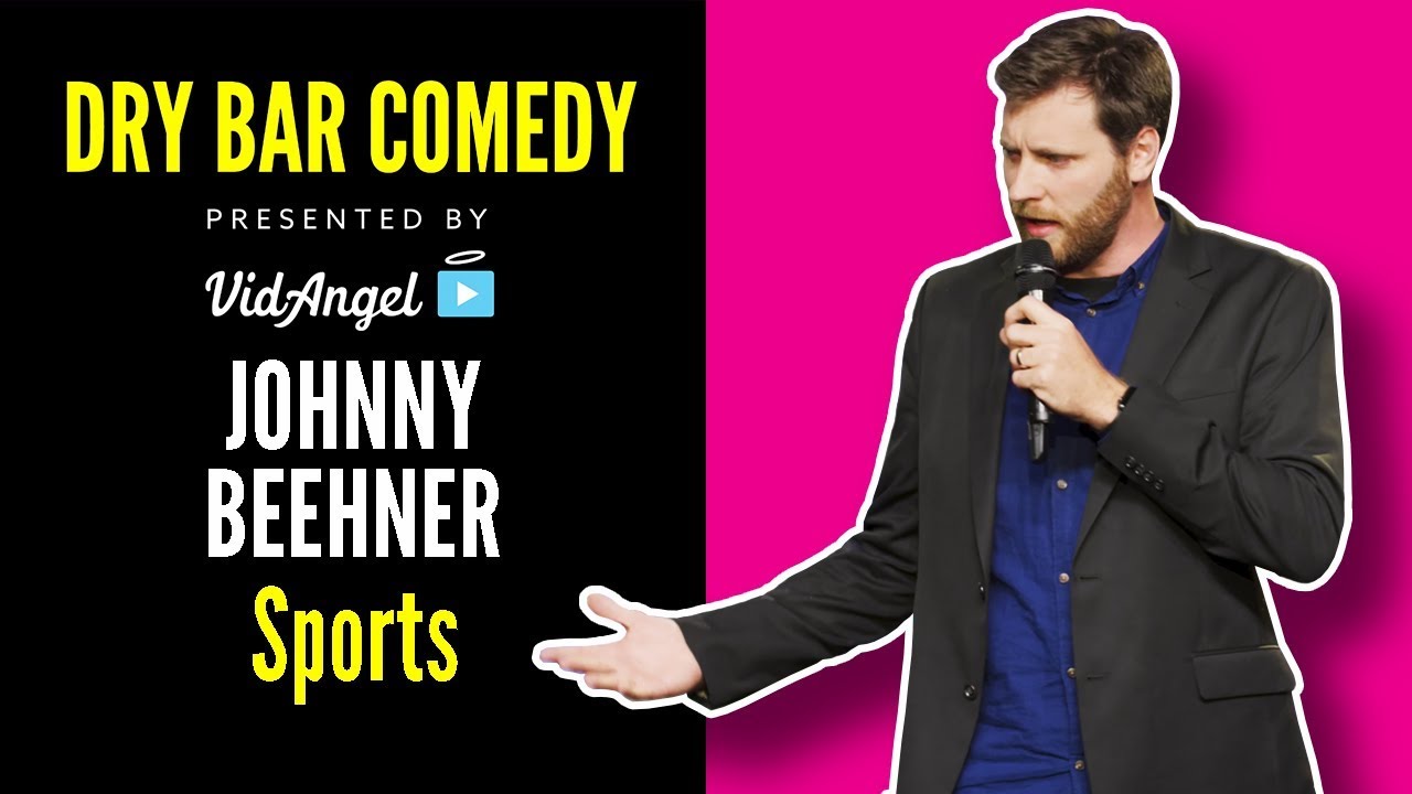 Johnny Beehner on why Sports were never his thing. - Dry Bar Comedy ...