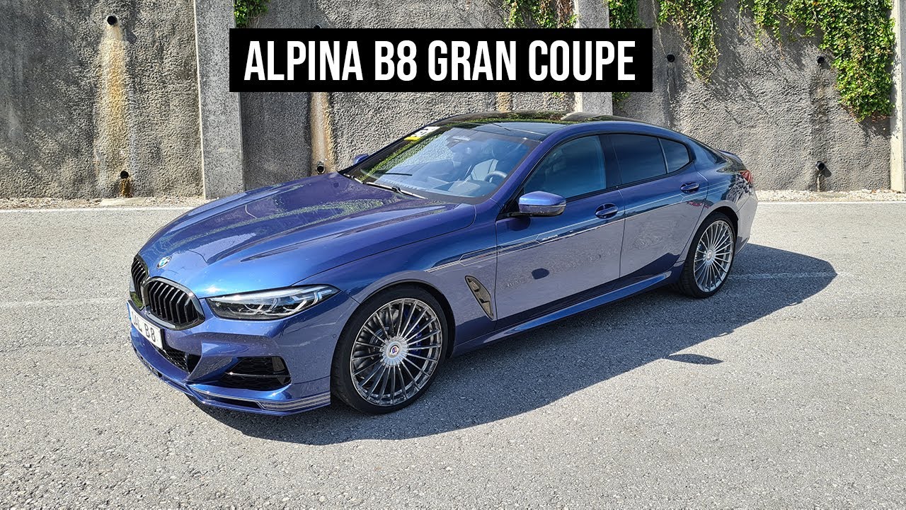ALPINA B8 Gran Coupe or the BMW M8? - YouTube