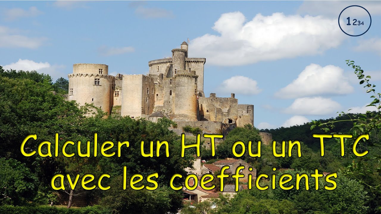 Comment passer du HT au TTC et inversement. (Coefficient multiplicateur ...