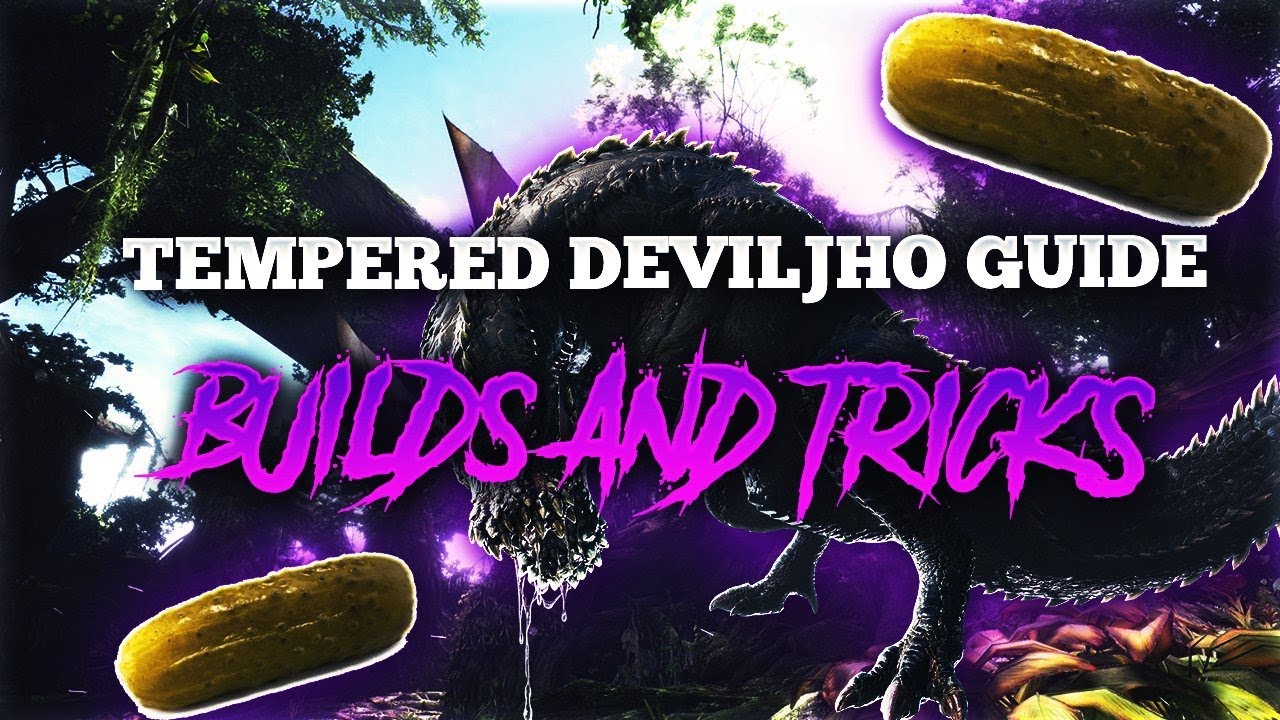 TEMPERED DEVILJHO GUIDE | BUILDS AND TRICKS | MHW - YouTube