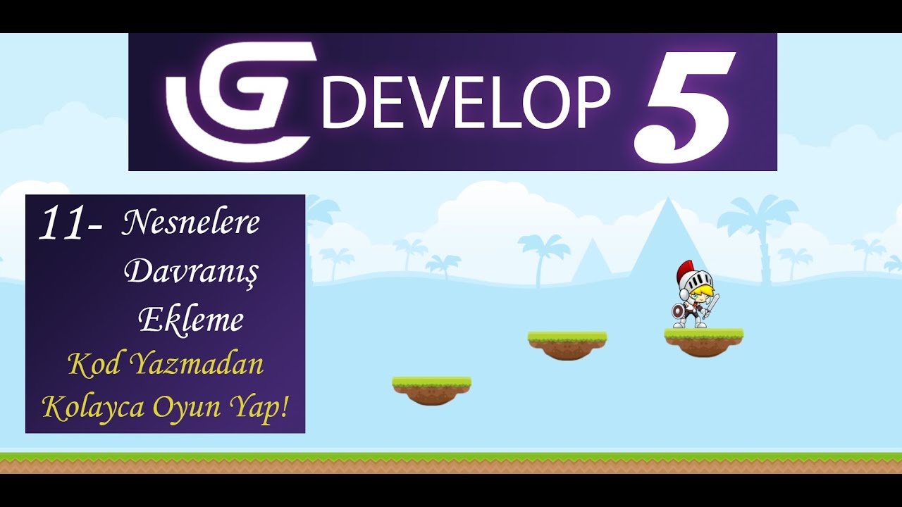 11- Nesnelere Davranış Ekleme | GDevelop 5 | Kod Yazmadan Oyun Yap - YouTube