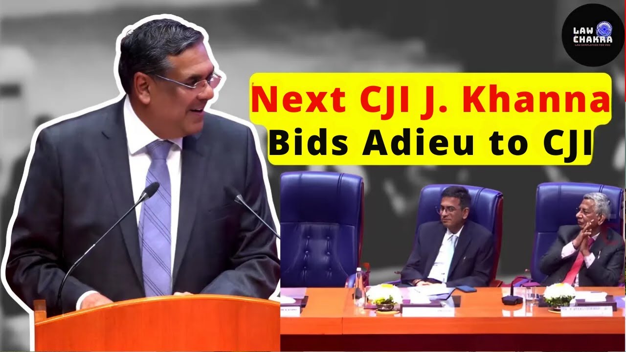 Next CJI J. Khanna Bids Adieu to CJI D Y Chandrachud #lawchakra # ...