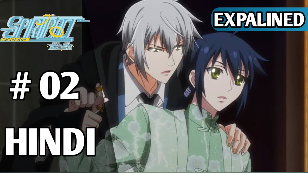 Series Like Noragami | Spirit Pact Episode 2 Explained In Hindi | Anime ...