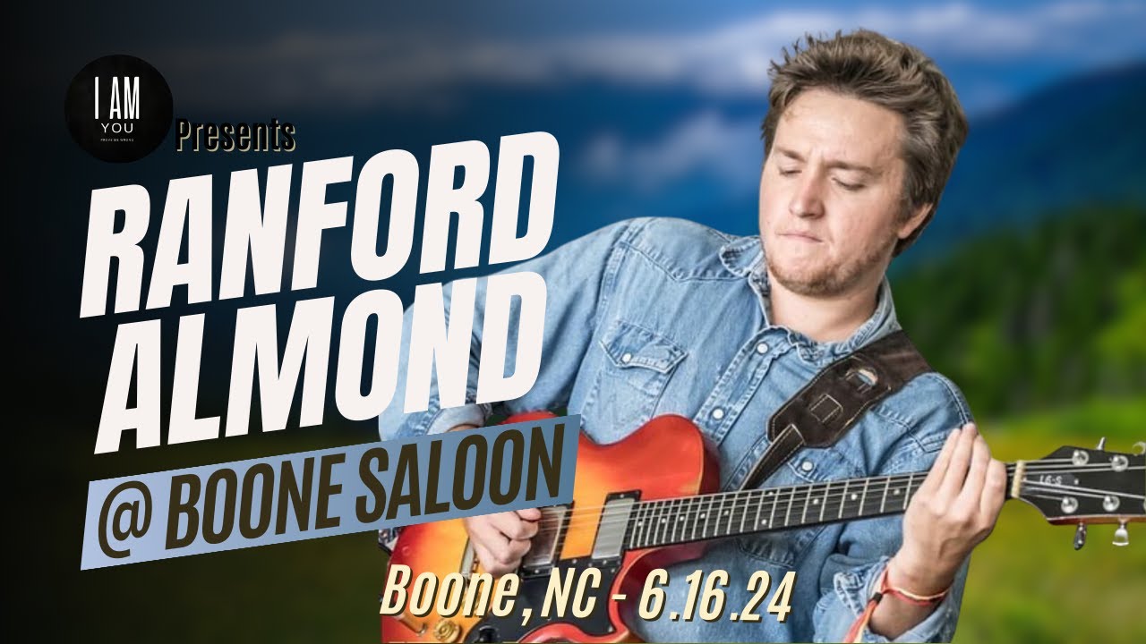 Ranford Almond - Full Set Live @ Boone Saloon - Boone, NC - 8.16.2024 ...