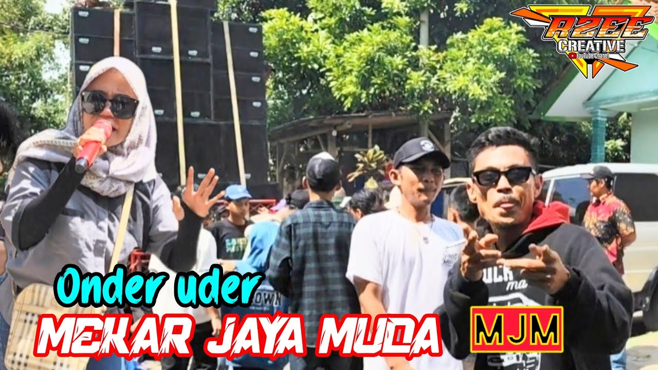 ONDER UDER VOc TAENI BUROK MJM LIVE KARANGWUNI SEDONG - YouTube