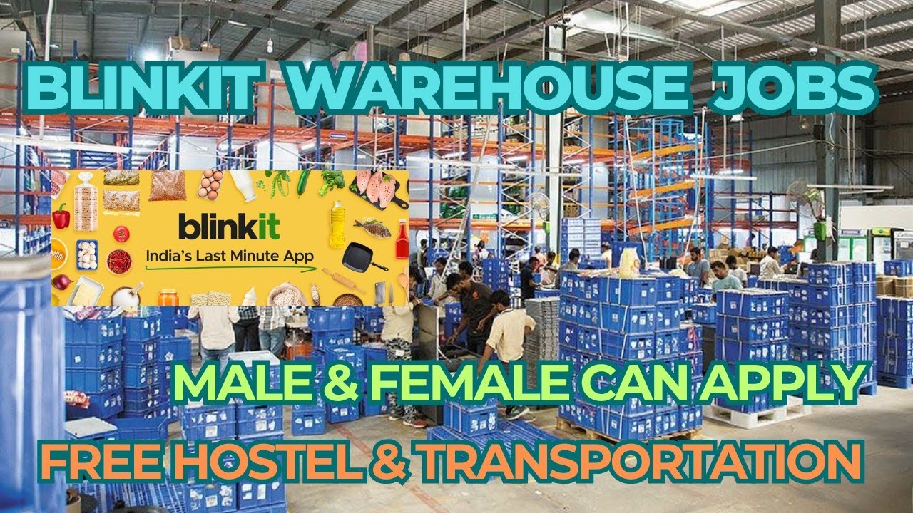 Blinkit warehouse jobs || Free Hostel & Transportation || Male ...