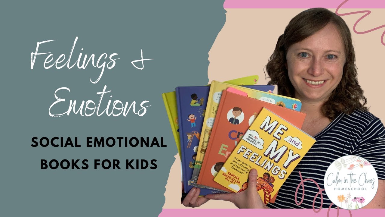 FEELINGS AND EMOTIONS BOOKS FOR KIDS | Social Emotional Learning in Our ...