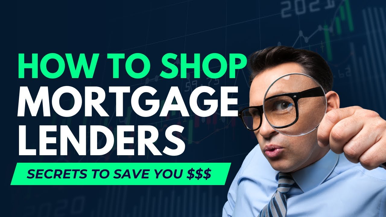 How to Shop Mortgage Lenders - YouTube