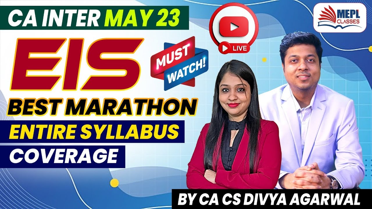 CA Inter May 23 - EIS Best Marathon | Entire Syllabus Coverage | MEPL ...