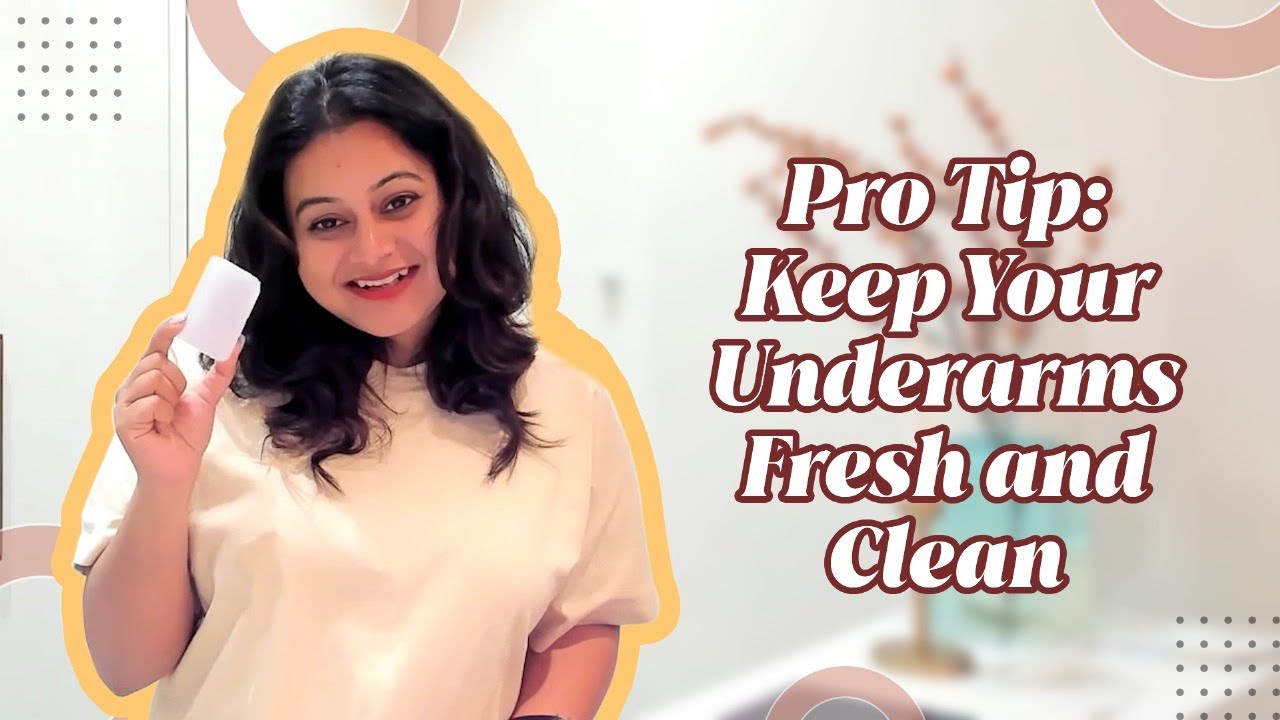 Pro Tip: Keep Your Underarms Fresh and Clean - YouTube