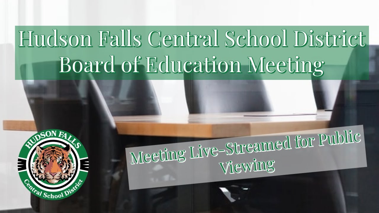 Hudson Falls CSD Board of Education Meeting 7/825 - YouTube