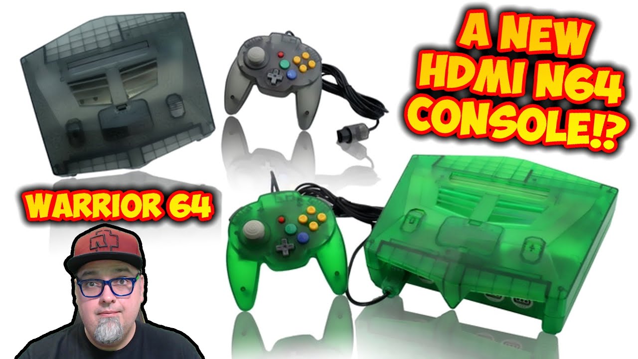 The Warrior 64 - A NEW HDMI Nintendo 64 Console For $150? Too Good To ...