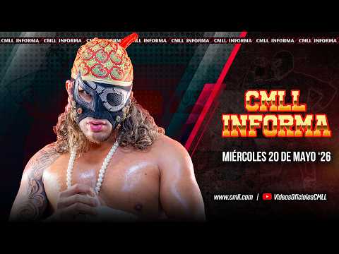 CMLL INFORMA 627 - 20 DE MAYO DEL 2026