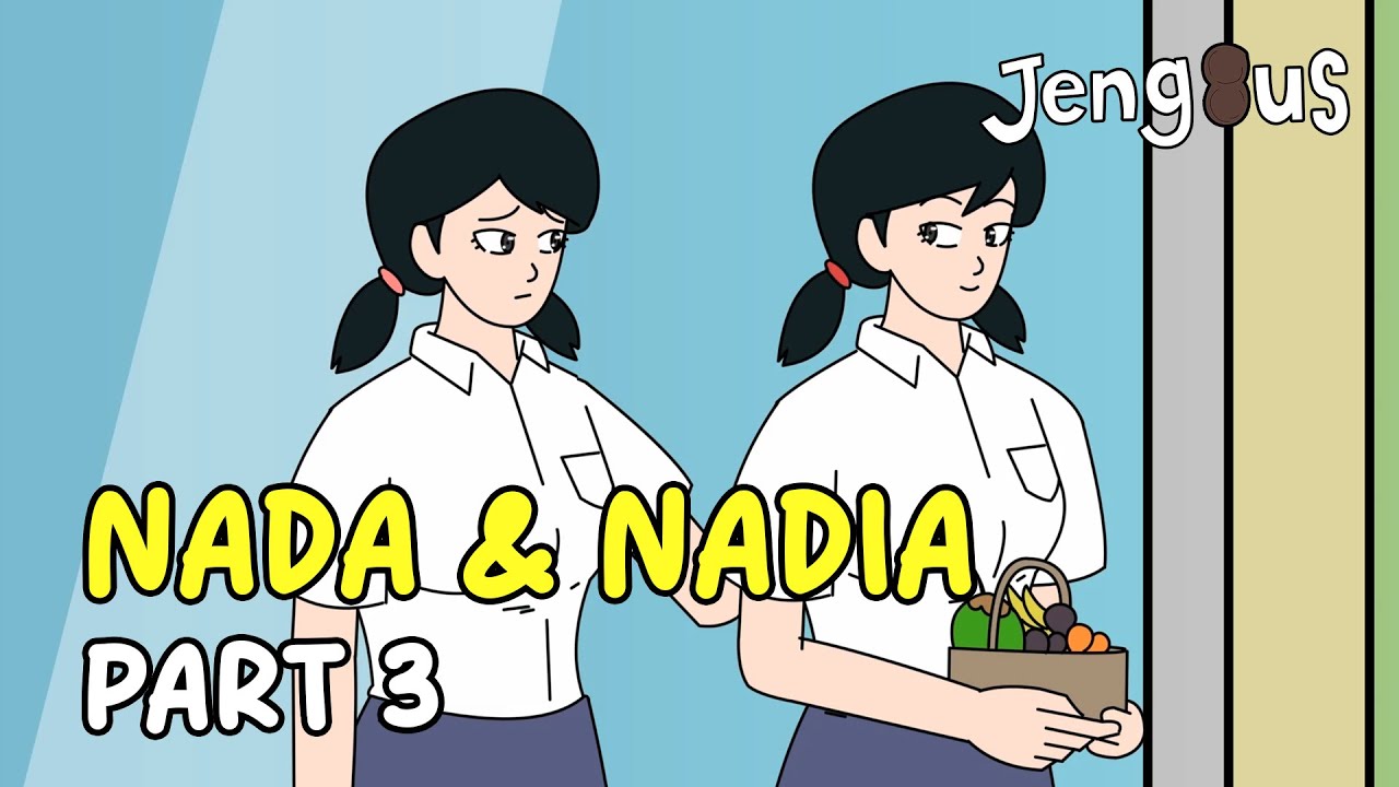 Nada & Nadia Part 3 - Animasi Sekolah - YouTube