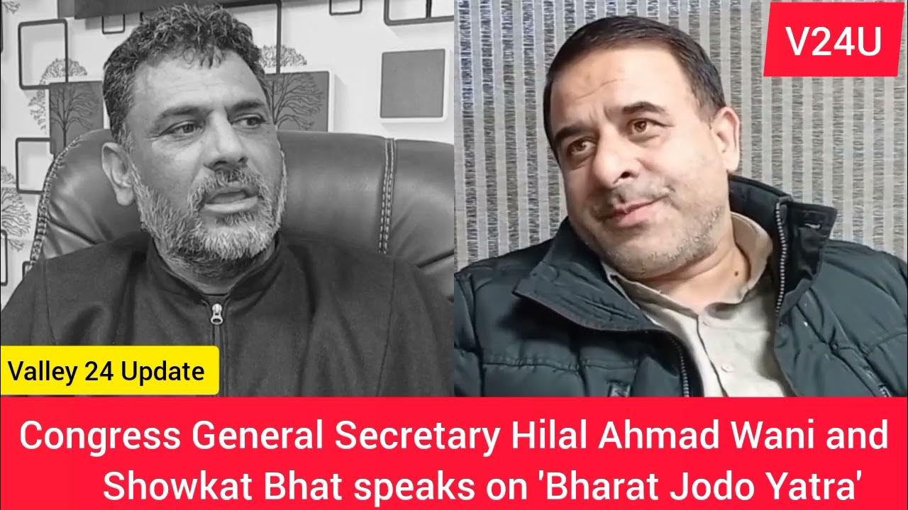 Congress General Secretary Hilal Ahmad Wani and Showkat Bhat speaks on 'Bharat Jodo Yatra' - YouTube