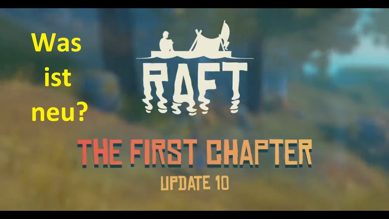 Raft - The first Chapter - Update 10 - YouTube