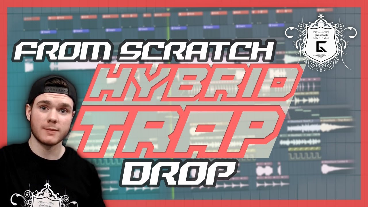 Hybrid Trap DROP From Scratch | How to Make a Hybrid Trap Track Part 1 ...