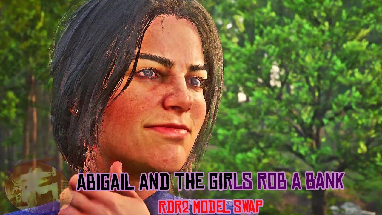 Abigail and The Girls Rob A Bank*MODEL SWAP MOD*(Red Dead Redemption 2 ...
