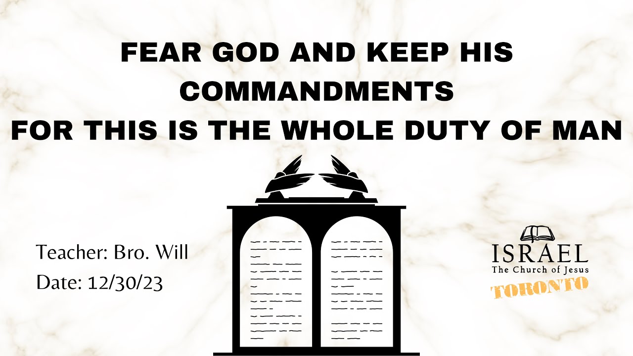 "Fear God And Keep His Commandments For This Is The Whole Duty Of Man ...