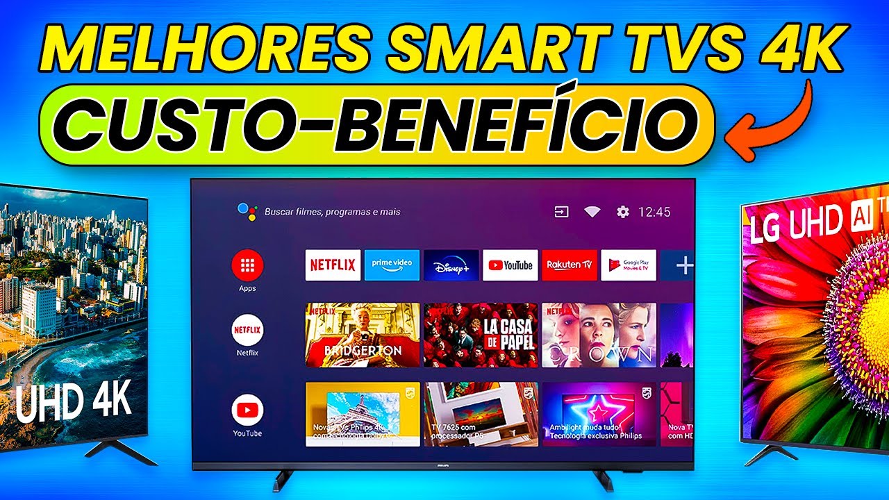 [ATUALIZADO] TOP 5 Melhores Smart TVs 4K Custo-Benefício em 2025 | TV ...