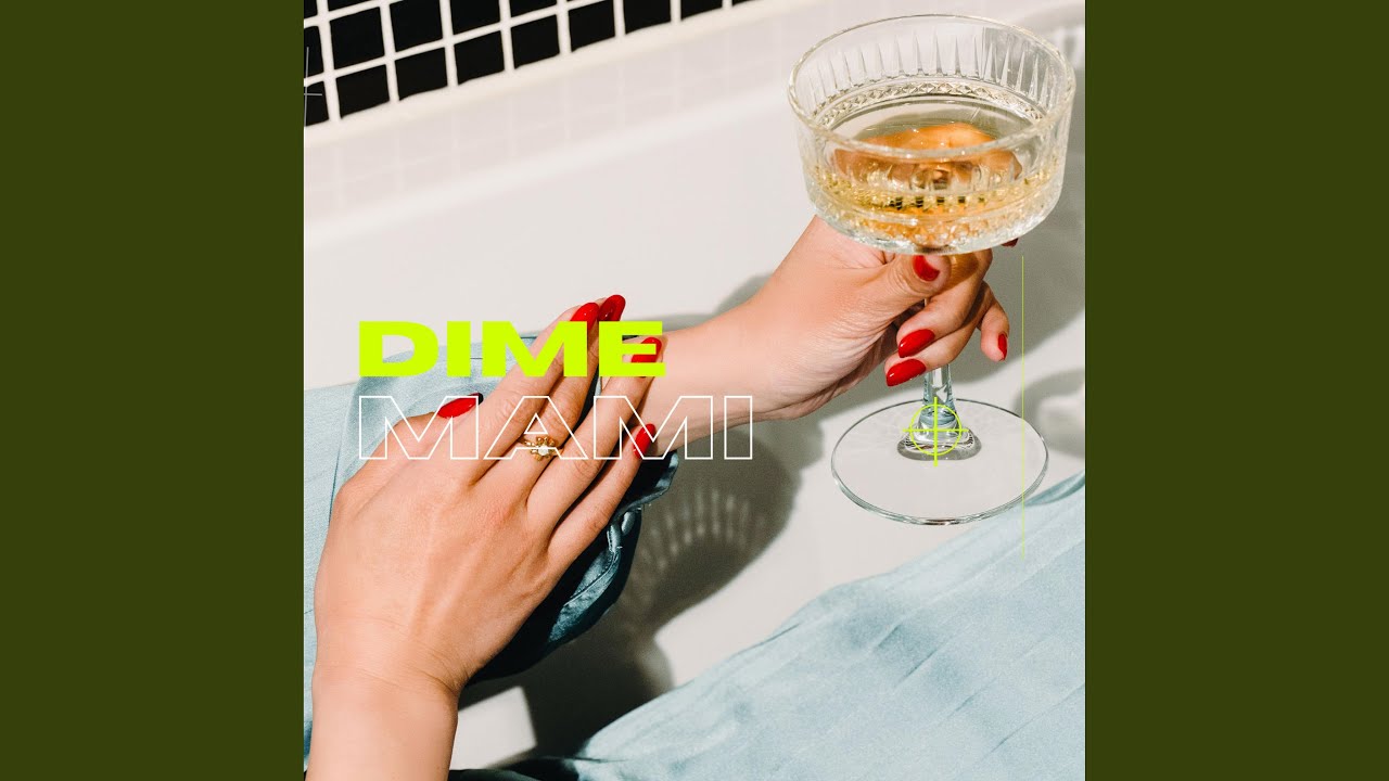 DIME MAMI - YouTube