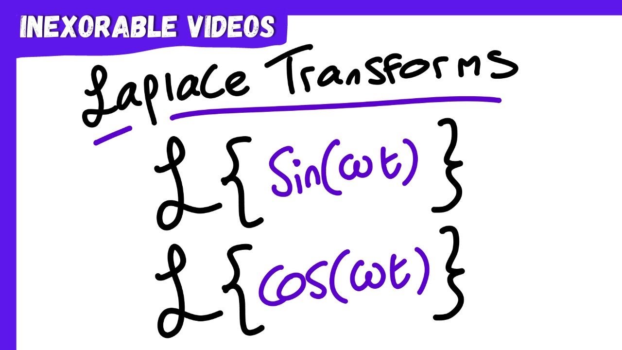 sin(ωt) and cos(ωt) | Laplace Transforms - YouTube