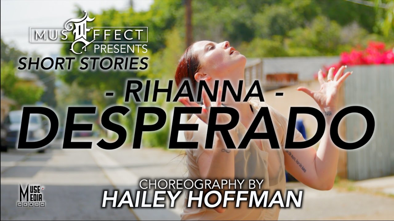 Desperado - Hailey Hoffman Choreography [Short Stories][@museffect ...
