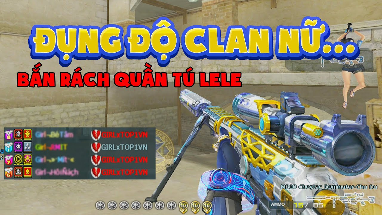 Bình luận Đột Kích - ĐỤng Độ CLan Girl - Toàn Nữ bắn kinh VL - YouTube