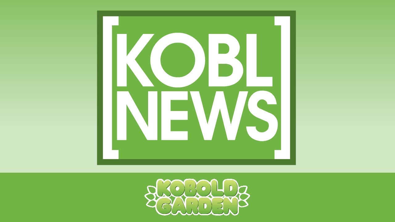Kobold Garden Update 13: KOBL News - YouTube