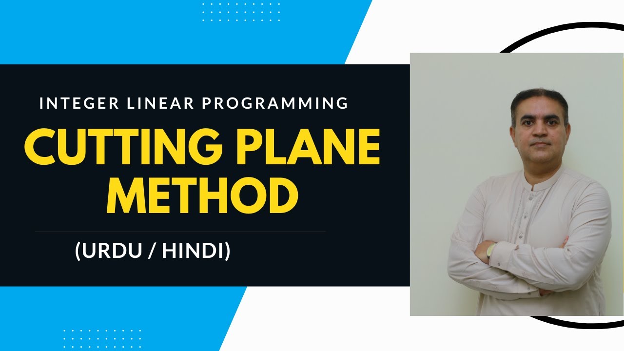 Cutting Plane Method To Solve Integer Programming Urdu Hindi Cutting Plane Youtube 2502