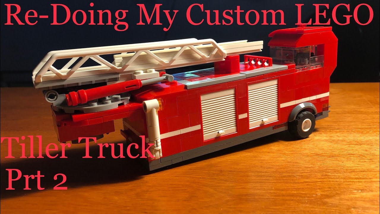 Re-Doing My Custom LEGO Fire Tiller Truck Prt 2 - YouTube