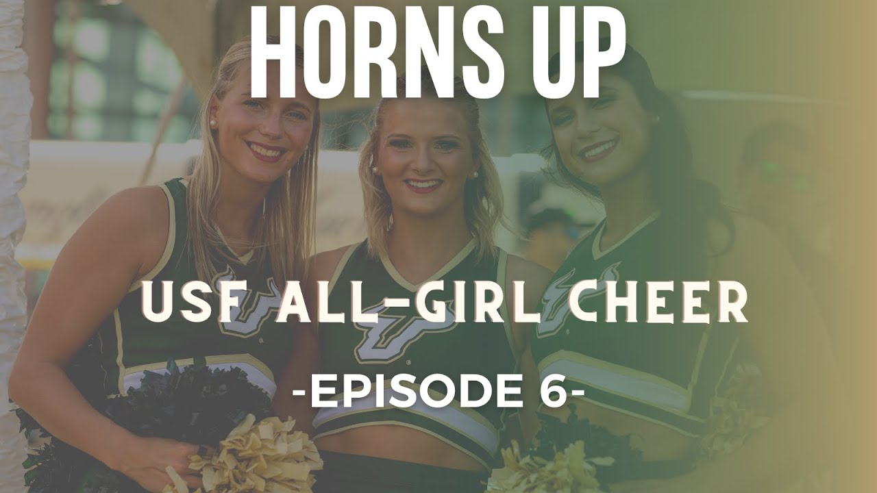 Horns Up: USF all-girl cheer. EP6 can we get a sauce for our table ...