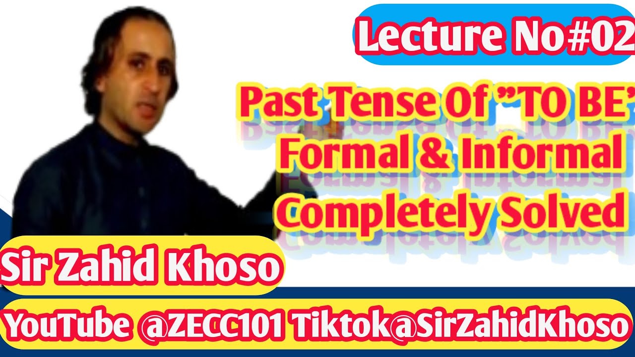 Lecture No#02| Past Tense Of "To Be"| Formal & Informal|"To Be Tense ...