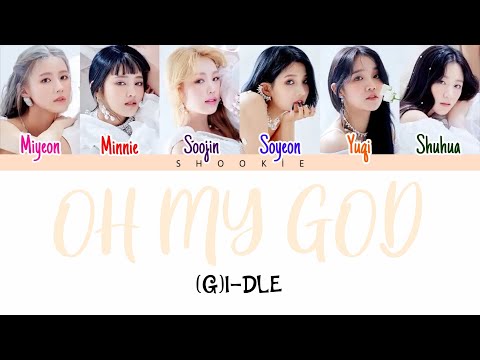 (G)I-DLE ((여자)아이들) - Oh My God | Kolay Okunuş