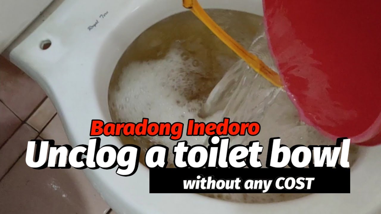 DIY Baradong Inidoro, unclog a toilet bowl. - YouTube