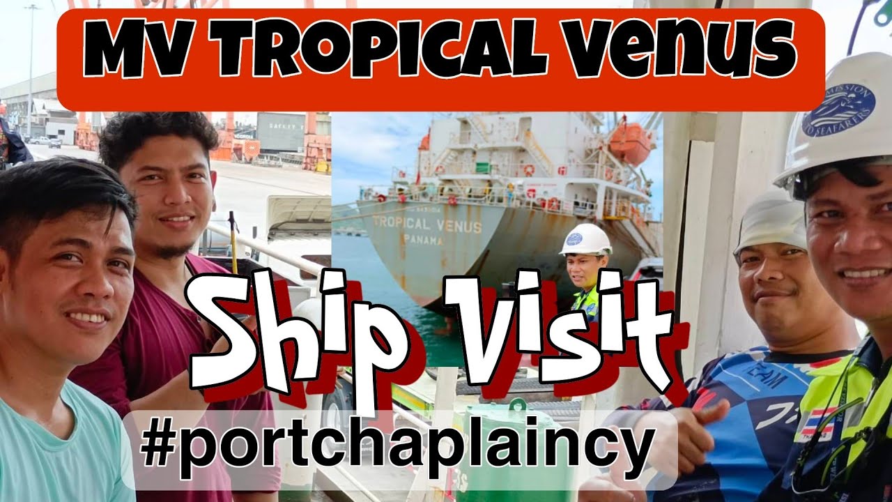 MV Tropical Venus at Siam Kerry Seaport Thailand 🇹🇭 || All Filipino ...