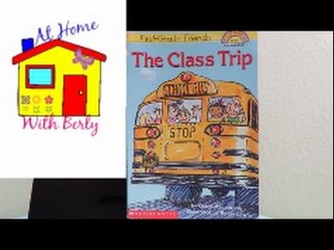 Storytime with Berly: The Class Trip by Grace Maccarone - YouTube