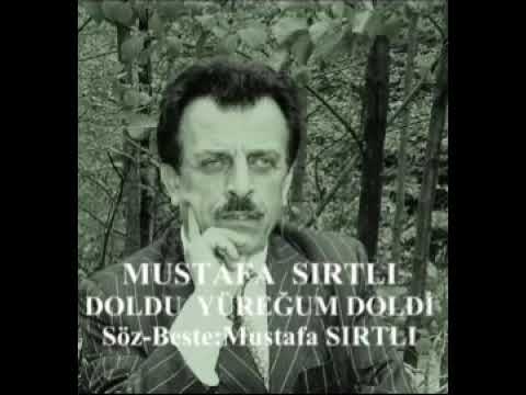 MUSTAFA SIRTLI - DOLDU YÜREĞİM DOLDU ORJİNAL KAYIT