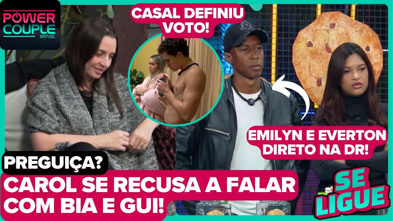#PowerCouple: Carol se recusa a falar com Bia e Gui! Emilyn e Everton direto na DR! Ao Vivo ...