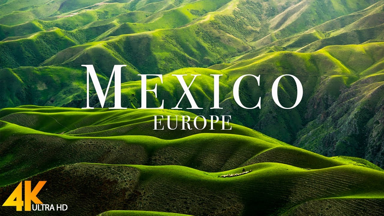 FLYING OVER MEXICO (4K UHD) - Relaxing Music Along With Beautiful ...