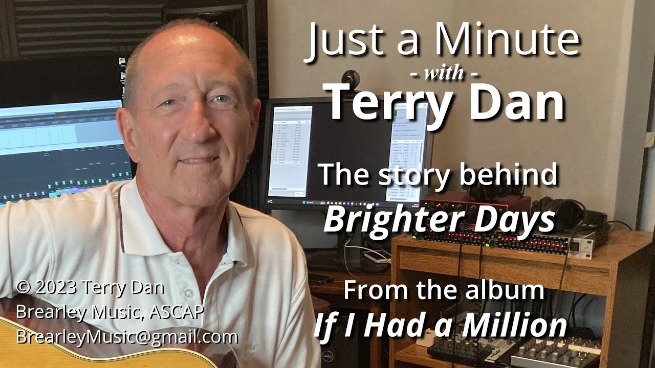 Just a Minute With Terry Dan | Brighter Days | Hopeful Country Blues ...