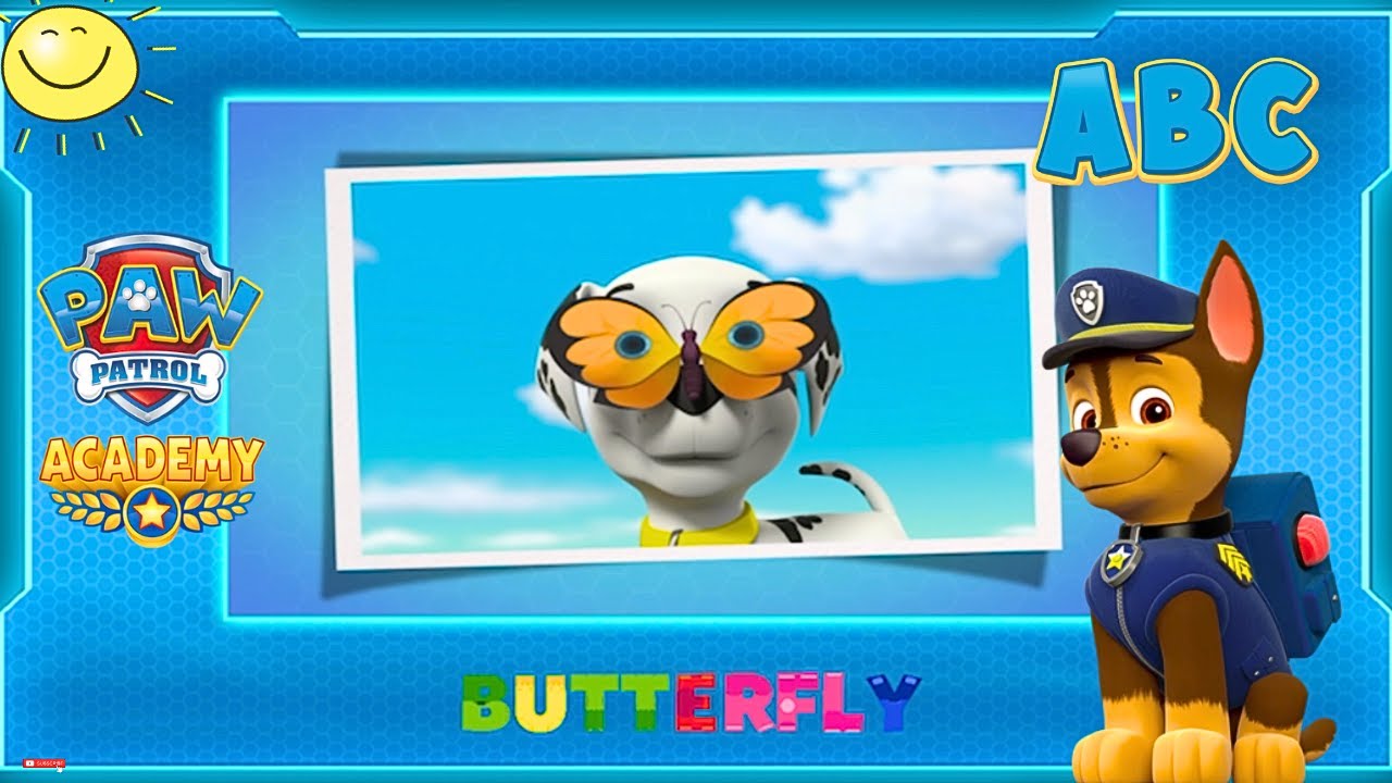 PAW Patrol Academy | Learn ABC's With Chase | Spell the Word BUTTERFLY ...