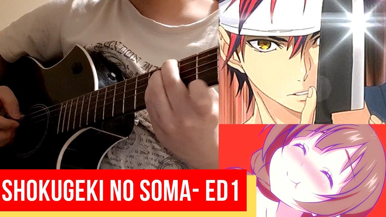 Spice - Shokugeki no Soma Ending 1 (Fingerstyle Guitar Cover) - YouTube