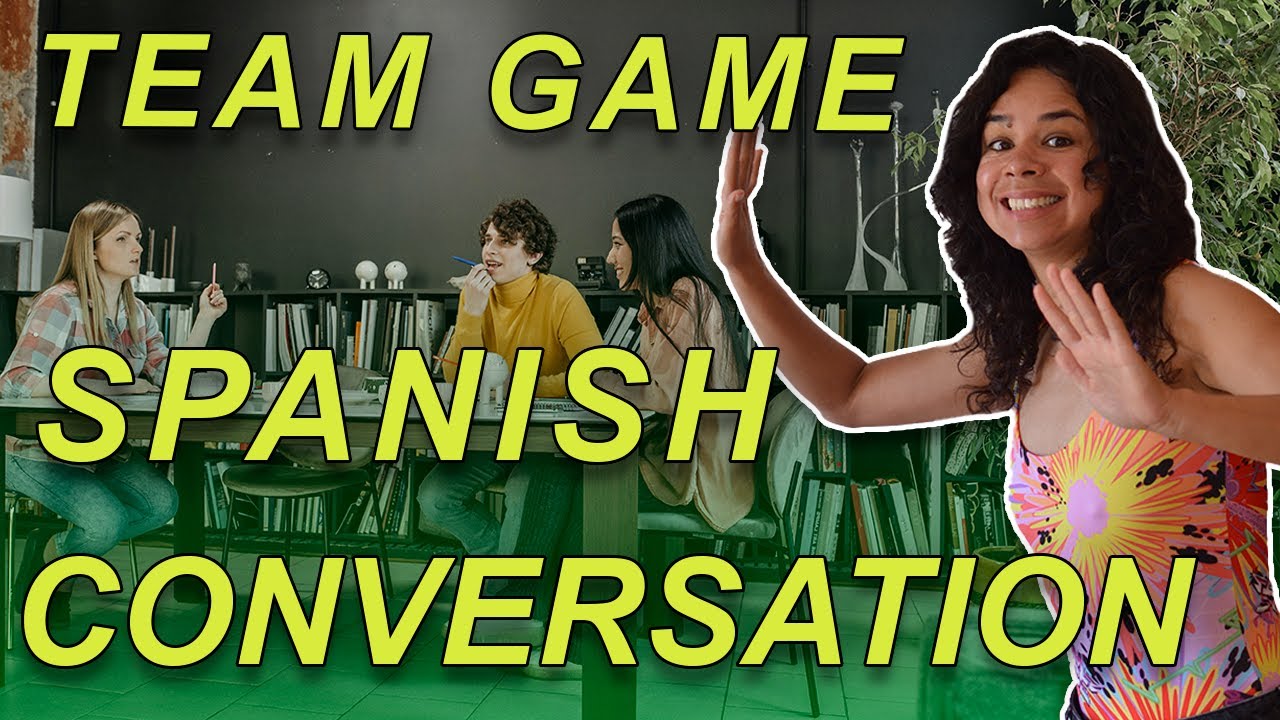 Transform Your Spanish Conversations Skills with this Collaborative ...