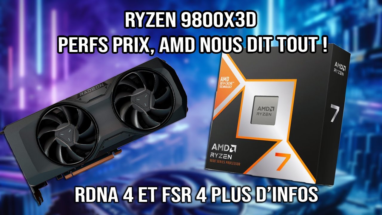 Ryzen 9800X3D - RX 8000 - FSR 4 des infos d'AMD - YouTube